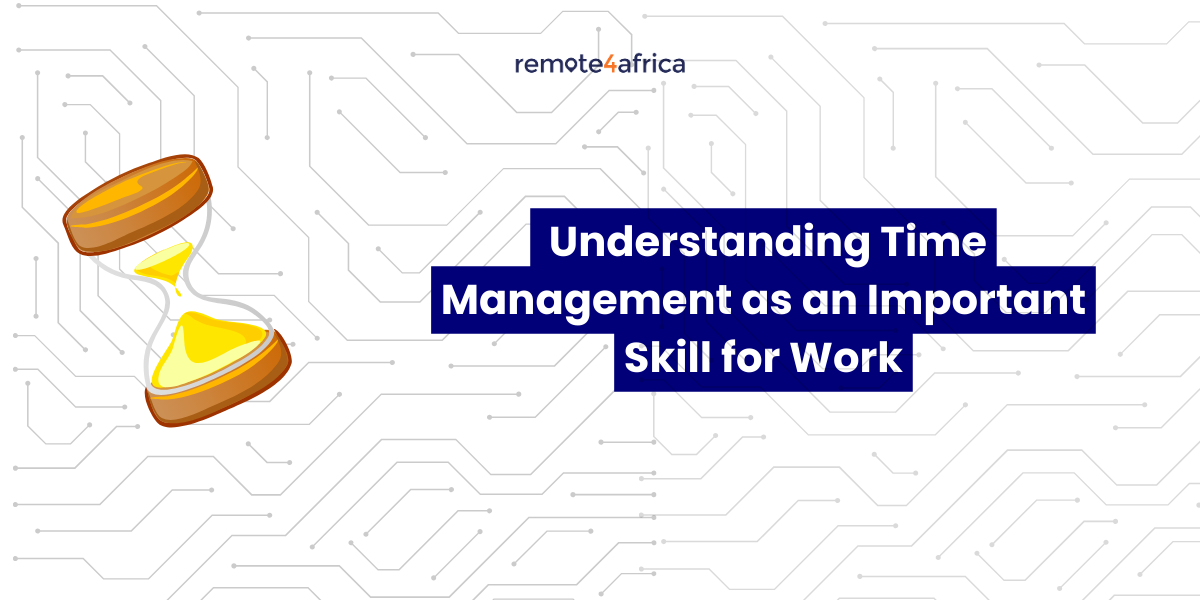 Understanding Time Management as an Important Skill for Work ...
