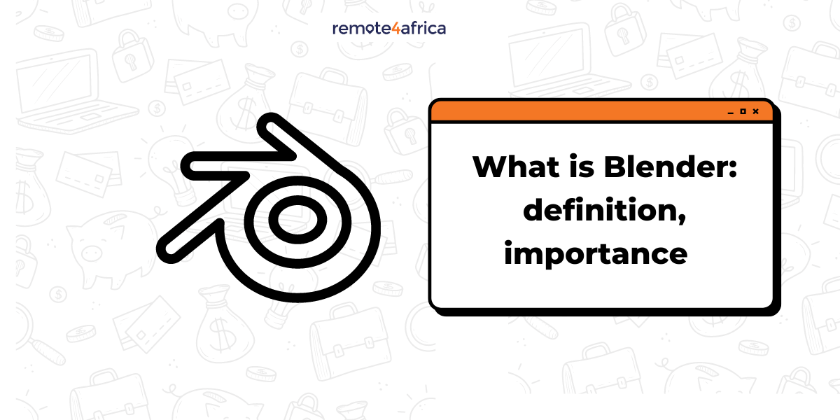 What is Blender: Definition, Importance, Career Prospects and More ...